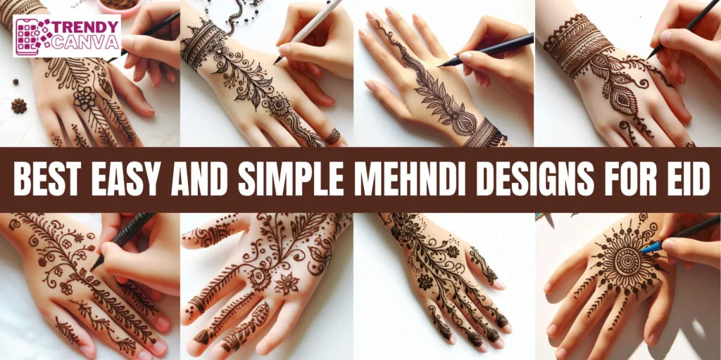 200 Best Easy and Simple Mehndi Designs for Eid (2025) - Trendy Canva
