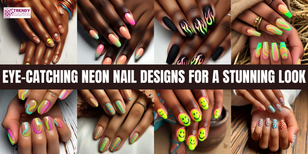 40+ Eye-Catching Neon Nail Designs for a Stunning Look - Trendy Canva